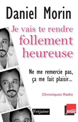 Je vais te rendre follement heureuse (Ne me remercie pas, ça me fait ...