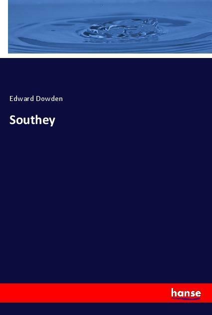 Southey von Edward Dowden (2018, Taschenbuch) online kaufen | eBay
