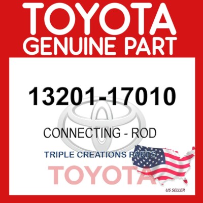 Genuine Toyota 13201-17010 Rod Sub-Assy Connecting 1320117010 OEM | eBay