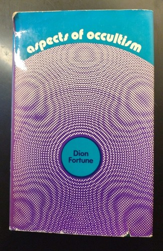 ASPECTS of OCCULTISM. Dion Fortune. 1973 HCDJ (Magic Astral Plane ...