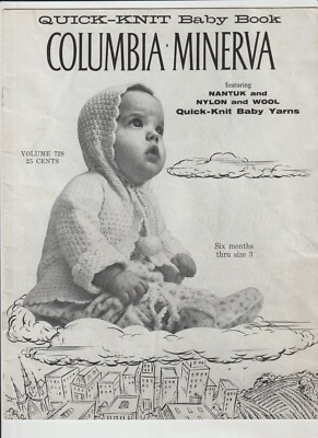 QUICK-KNIT BABY BOOK. COLUMBIA-MINERVA CORP. 6 Months thru Size 3 Baby ...