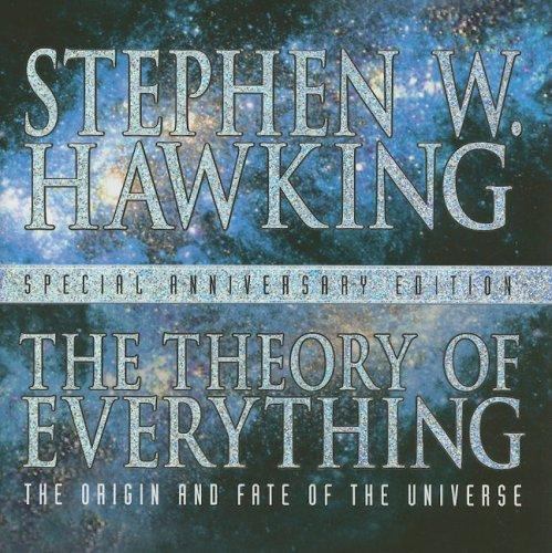 The Theory of Everything: The Origin and Fate of the Universe ...