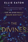 The Divines: A Novel - Paperback By Eaton, Ellie - VERY GOOD ...