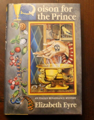 Poison for the Prince ~ Elizabeth Eyre ~ 1994 Harcourt HC | eBay
