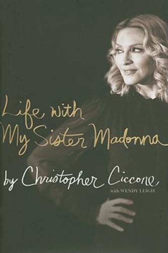 Life with My Sister Madonna - Hardcover By Ciccone, Christopher - GOOD ...