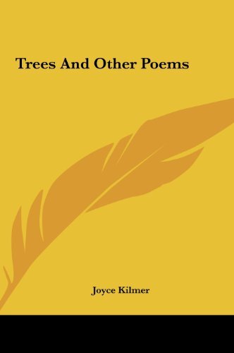 Trees and Other Poems by Joyce Kilmer (2010, Hardcover) for sale online ...