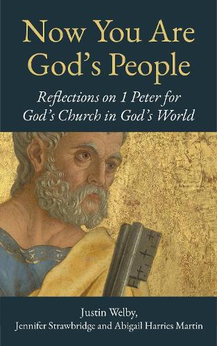 Justin Welby Abigail Harries Martin Jennifer Strawb Now You are God’s P ...