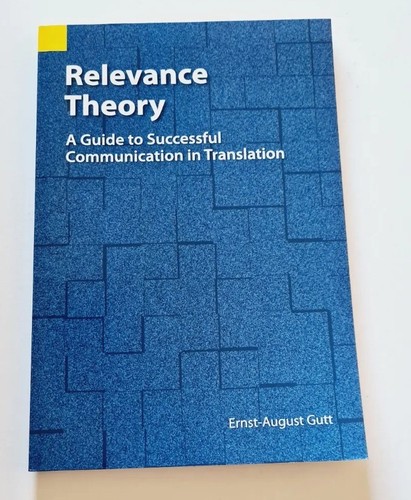 Relevance Theory Guide Successful Communication in Translat by Gutt ...