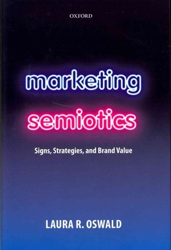 Marketing Semiotics : Signs, Strategies, and Brand Value, Hardcover by ...