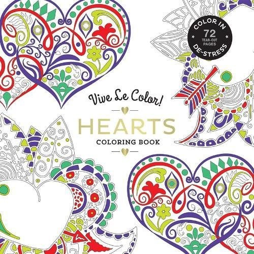 VIVE LE COLOR! HEARTS (ADULT COLORING BOOK): COLOR IN; By Abrams ...