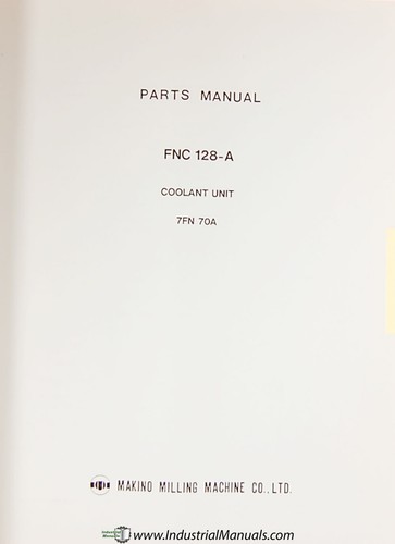 Makino Leblond FNC 128-A, 7FN 10A, Milling Machine Parts Manual | eBay