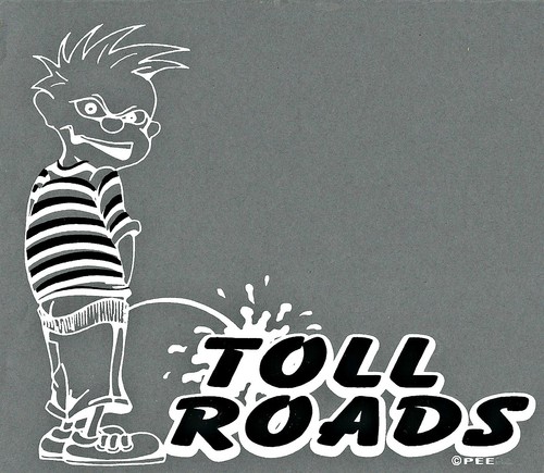 Pee Piss On Toll Roads Sticker Decal 6.75" x 7.75" Clear Black White ...