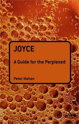 Joyce: A Guide for the Perplexed by Dr Peter Mahon (English) Paperback ...