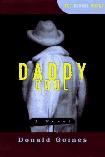 Daddy Cool by Donald Goines (1997, Trade Paperback) for sale online | eBay