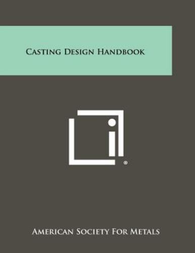 Casting Design Handbook by American Society For Metals (2012, Trade ...