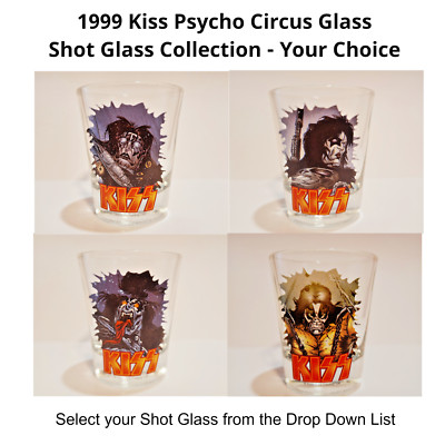 1999 Kiss Psycho Circus Glass Shot Glass Collection - Your Choice | eBay