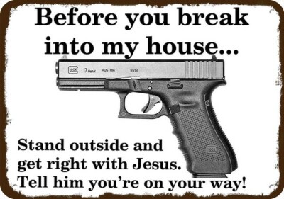 B4 U BREAK INTO MY HOUSE GET RIGHT w/ JESUS GLOCK 17 Gun Vintage-Look ...