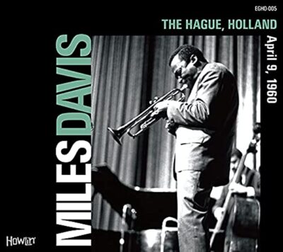 MILES DAVIS THE HAGUE, HOLLAND April 9, 1960 Japan Music CD | eBay