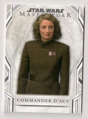 2018 TOPPS STAR WARS MASTERWORK BASE CARD #92 COMMANDER D'ACY | eBay