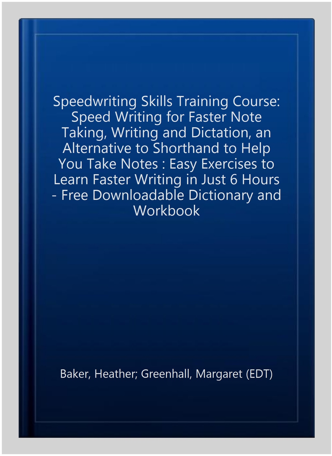 Speed Writing Skills Training Course : Speedwriting for faster note ...