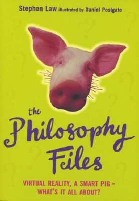 The Philosophy Files By Stephen Law, Daniel Postgate. 9781858817903 ...