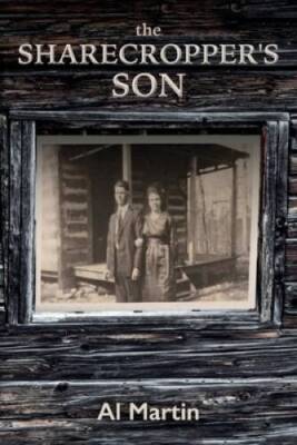 The Sharecroppers Son Paperback By Martin Al Good 9781098348755 Ebay