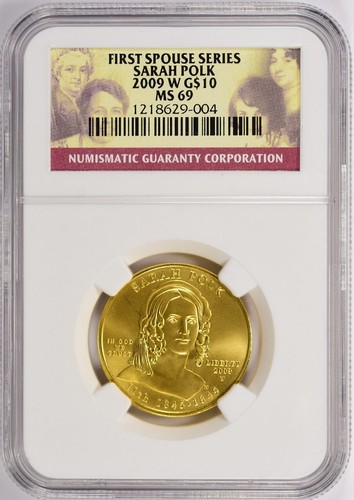 2009-W SARAH POLK FIRST SPOUSE $10 GOLD NGC MS69 | eBay