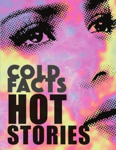 Cold Fact, Hot Stories (NEW) by Tochterman, Rebecca | eBay.de