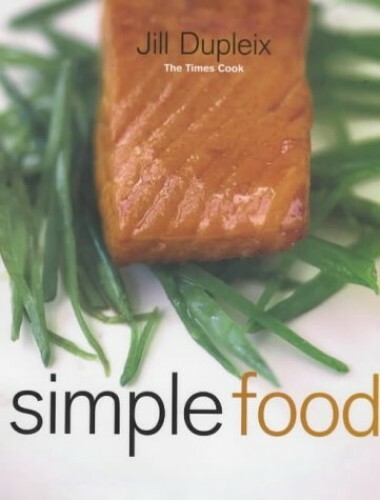 Simple Food by Dupleix, Jill Hardback Book The Fast Free Shipping | eBay