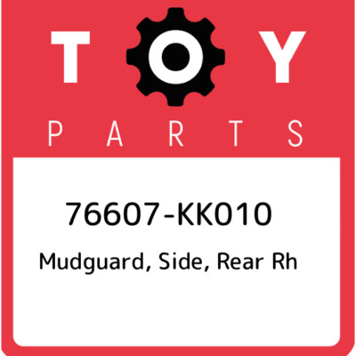 76607-KK010 Toyota Mudguard, side, rear rh 76607KK010, New Genuine OEM ...