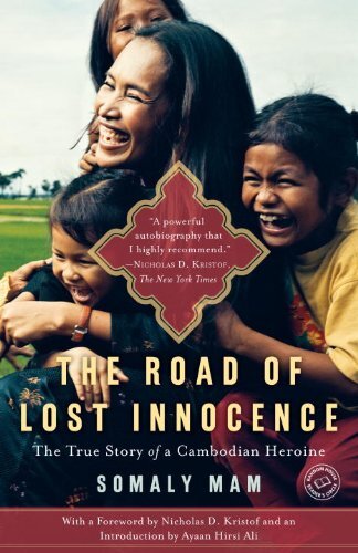 THE ROAD OF LOST INNOCENCE: THE STORY OF A CAMBODIAN By Somaly Mam ...