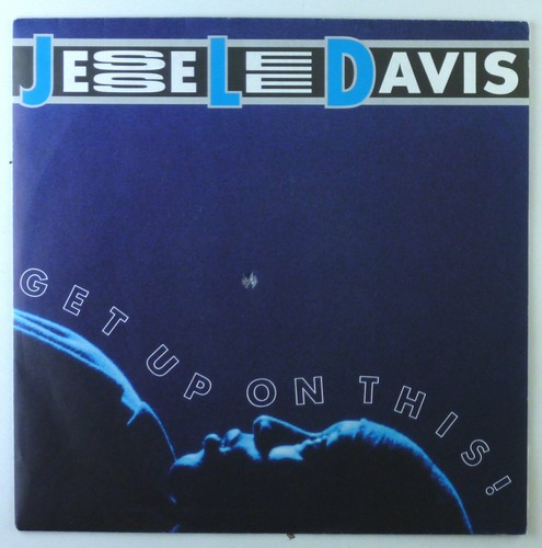 7 " Single - Jesse Lee Davis - Get up On This S3113 - Cleaned | eBay