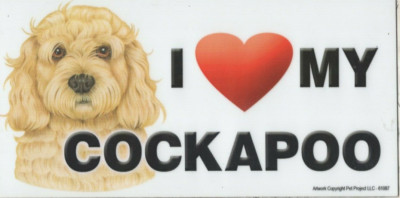 I Love My COCKAPOO Magnet For Car Truck Fridge 4 X 7 3/4 INCHES | eBay