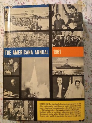 The Americana Annual 1961 an Encyclopedia of the Events of 1960 vintage ...
