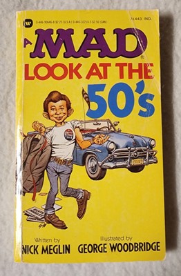 A MAD Look at the 50's Mad Magazine PB Book 1985 1st Edition Print Nick ...