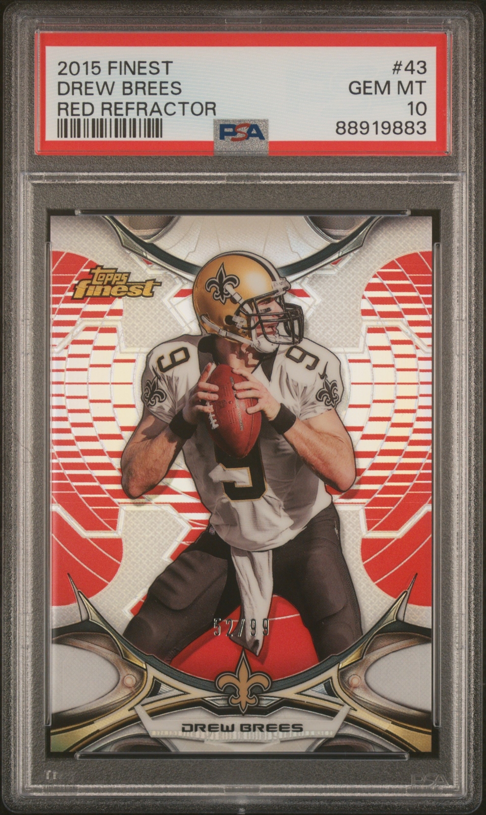 2015 FINEST RED REFRACTOR #43 DREW BREES SAINTS #/99 POP 6 PSA 10 ...