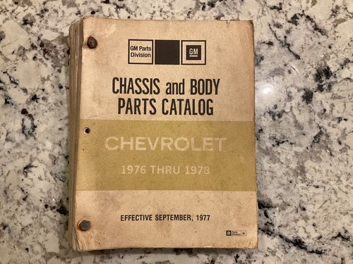 1976-1978 CHEVROLET CHASSIS AND BODY PARTS CATALOG GUIDE Z28,MALIBU ...