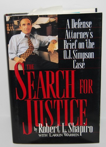 ROBERT SHAPIRO signed (THE SEARCH FOR JUSTICE) personalized hardcover ...