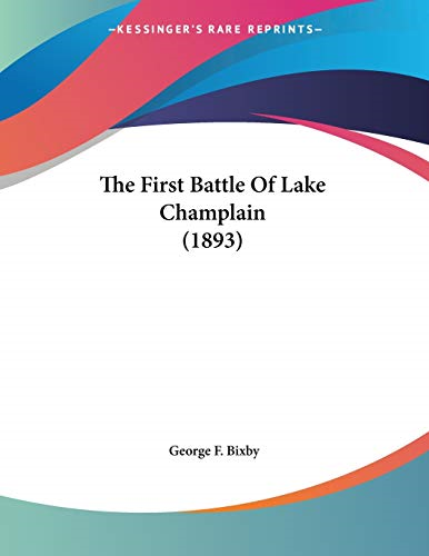The First Battle of Lake Champlain (1893) - Paperback NEW George F ...