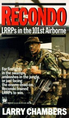 Recondo: LRRPs in the 101st Airborne : LRRPs in the 101st Airborne by ...