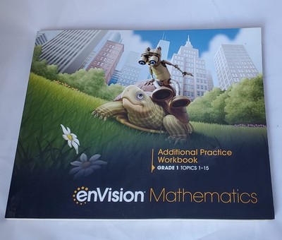 ENVISION MATHEMATICS ADDITIONAL PRACTICE WORKBOOK GRADE 1 topics 1-15 ...