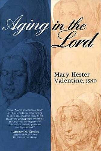 Aging in the Lord - Paperback By Valentine, Mary Hester - GOOD ...