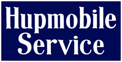 Hupmobile Auto Service, Hupp Motor Co. NEW Sign 24x48" USA STEEL XL ...