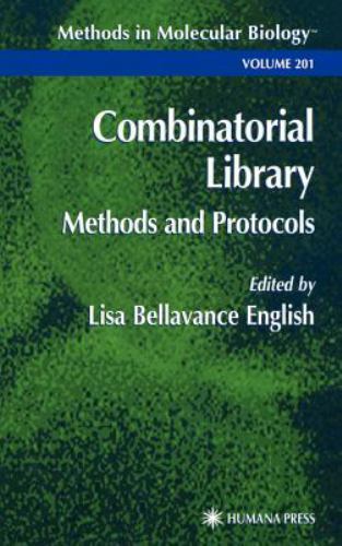 Methods in Molecular Biology Ser.: Combinatorial Library - Methods and ...