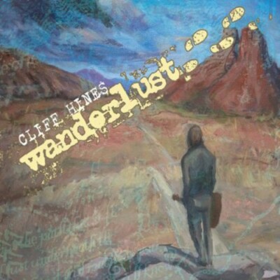 Wanderlust by Cliff Hines (CD, 2013) 884501799515| eBay