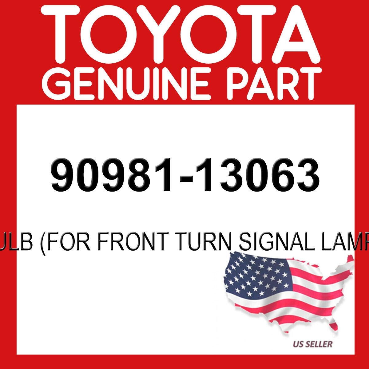 Toyota Genuine 90981-13063 Bulb (For Front Turn Signal Lamp) 9098113063 ...
