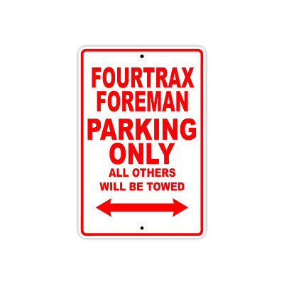 Fourtrax Foreman Parking Only Towed Motorcycle Bike Novelty Aluminum ...