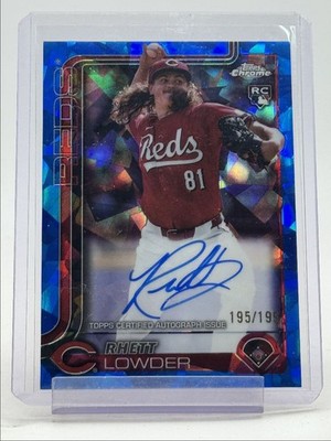 RHETT LOWDER 2025 TOPPS CHROME SAPPHIRE ROOKIE AUTOGRAPH RC AUTO /199 ...
