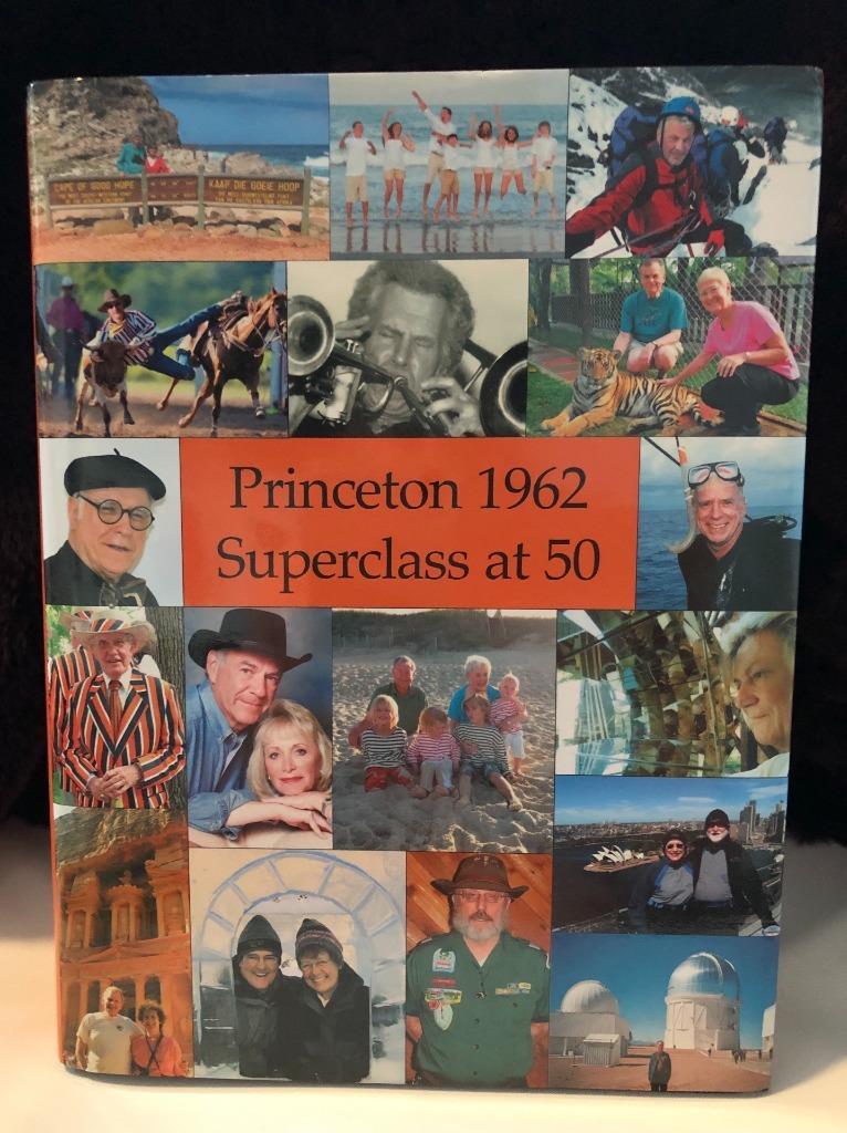 LIKE NEW Princeton 1962 Superclass at 50 HC Book The University Class ...
