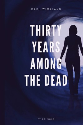 Carl Wickland | Thirty Years Among the Dead | Buch | Englisch (2020 ...
